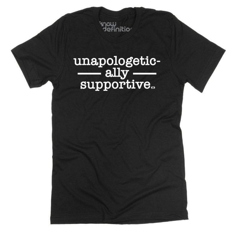 Pride Ally T-Shirt | Unapologetically Supportive – Know Definition
